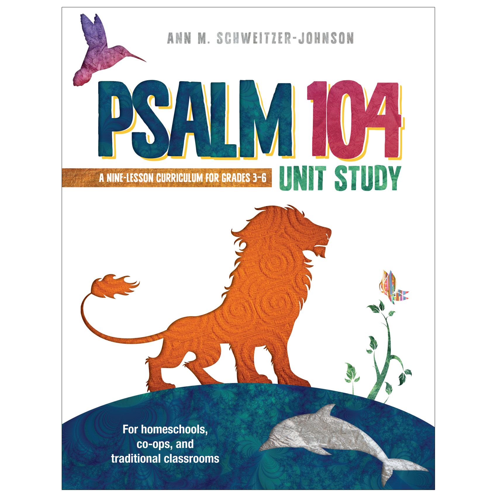 Psalm 104 Unit Study (softcover)